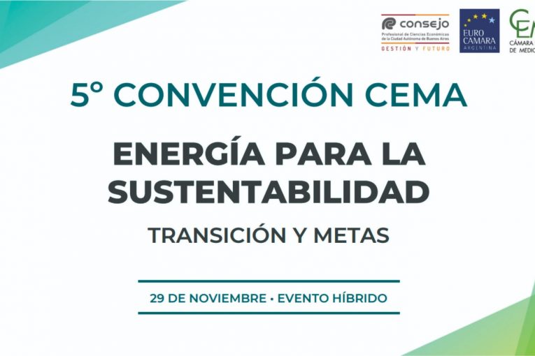 5º Convención CEMA Energía para la Sustentabilidad: ¨Transición y Metas ...